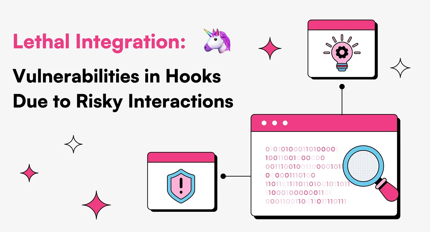 Lethal Integration: Vulnerabilities in Hooks Due to Risky Interactions | BlockSec Blog
